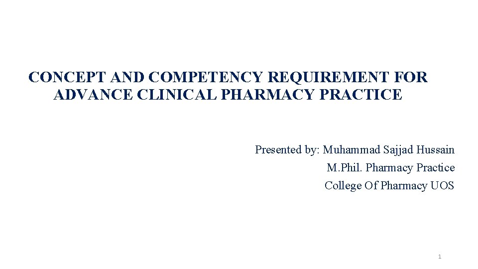 CONCEPT AND COMPETENCY REQUIREMENT FOR ADVANCE CLINICAL PHARMACY