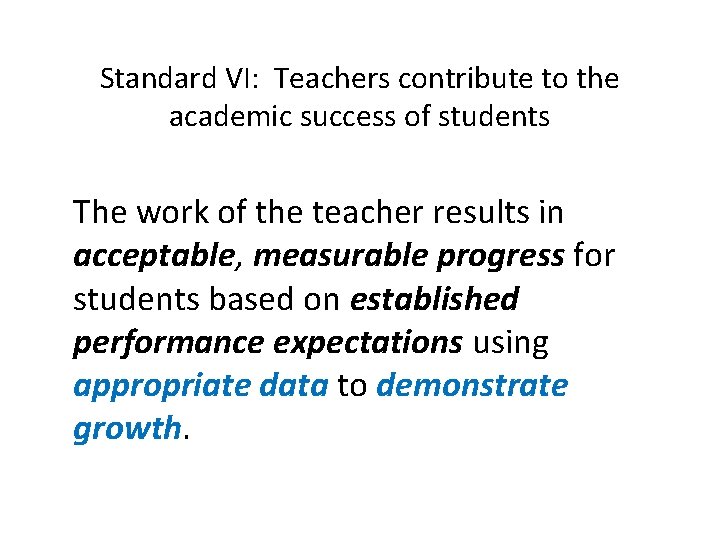 Standard VI Teachers contribute to the academic success