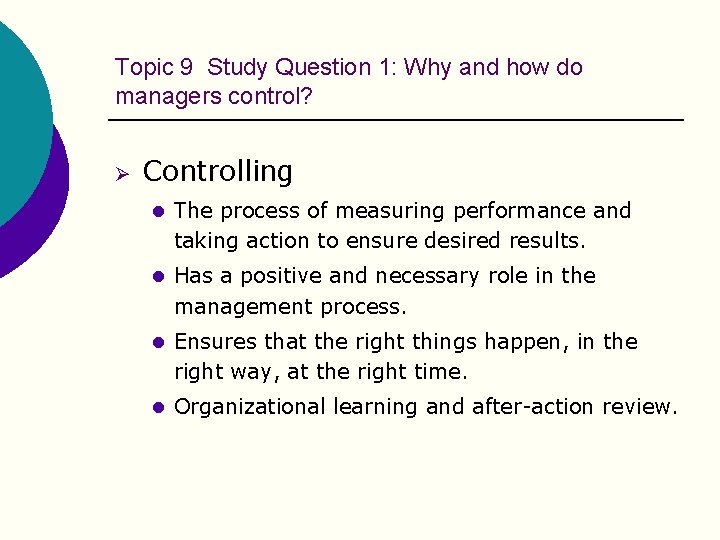 Topic 9 Study Question 1 Why and how