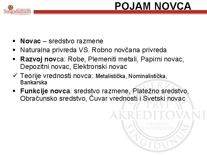 Monetarna ekonomija 1 Prof dr Miroljub Hadi SADRAJ