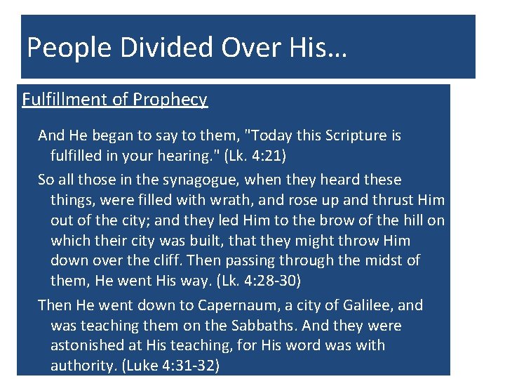 Christ The Great Divider So there was a