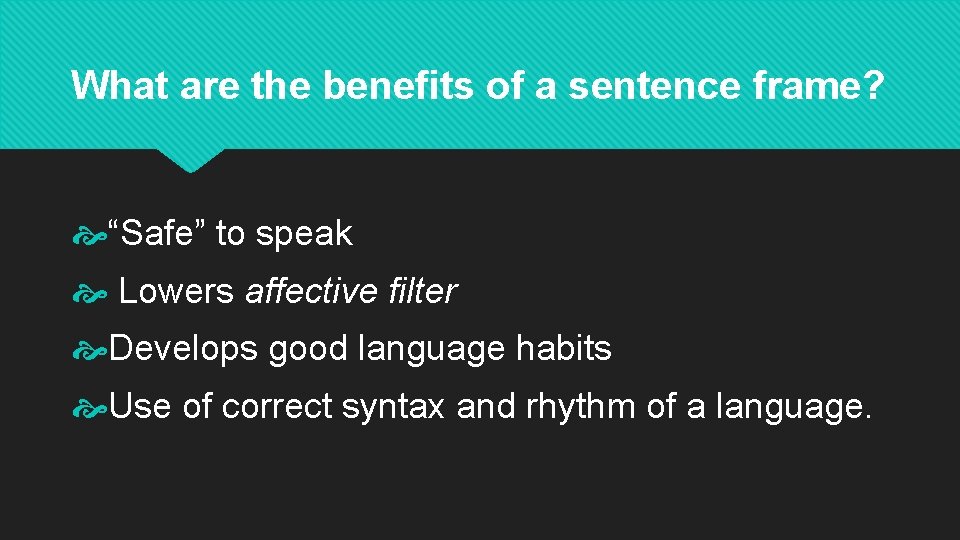 Frame it Help your students use academic language