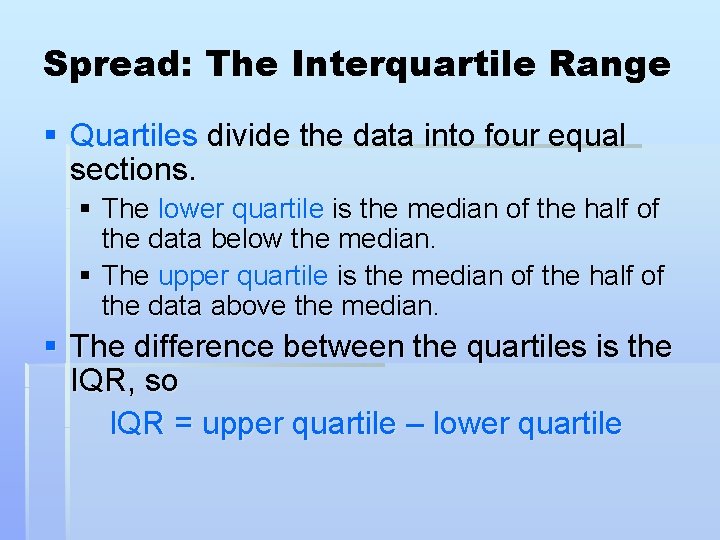 Chapter 5 Describing Distributions Numerically Finding the Center