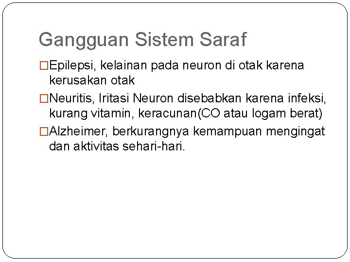 SISTEM SARAF MANUSIA 1 Sistem Saraf Pusat 2