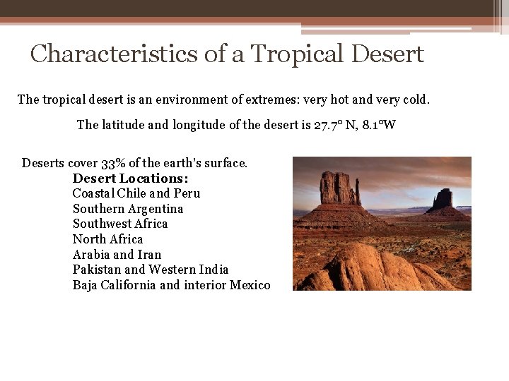 The Tropical Desert Biome Characteristics of a Tropical