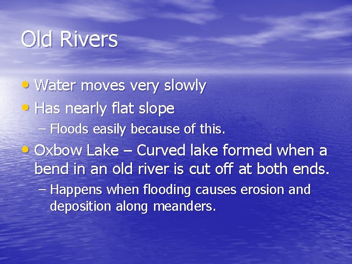 Rivers Streams Lakes Ponds What is a River