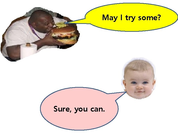 10 May I Try Some May I try