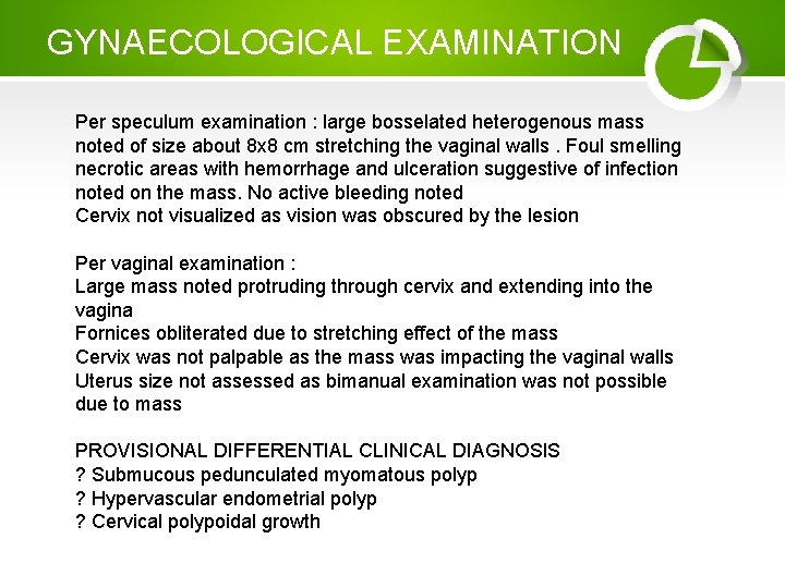A case of large submucous pedunculated myomatous polyp