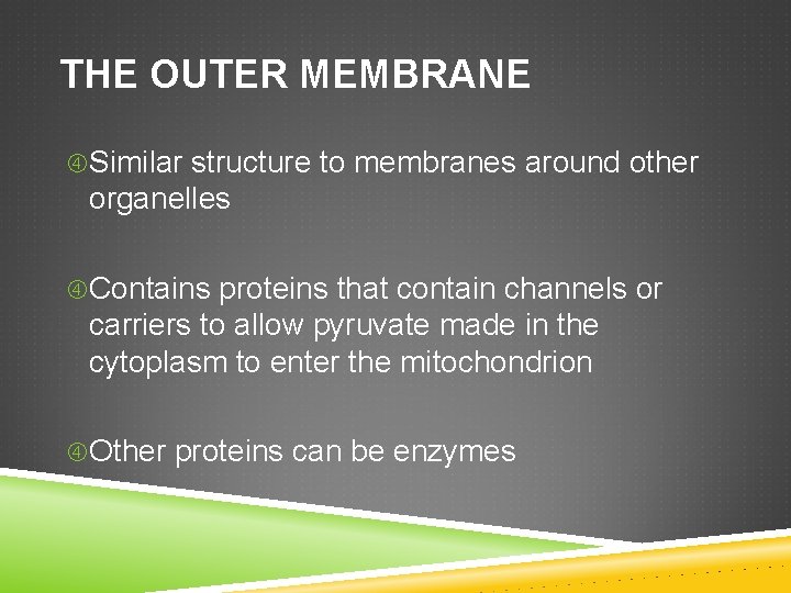 STRUCTURE AND FUNCTION OF MITOCHONDRIA Learning Outcome Explain