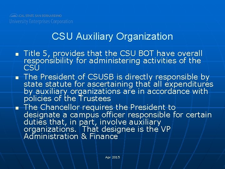 University Enterprises Corporation at CSUSB UEC Orientation for