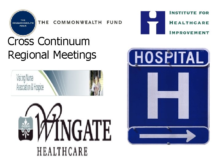 Building the Cross Continuum Collaborative Baystate Medical Center