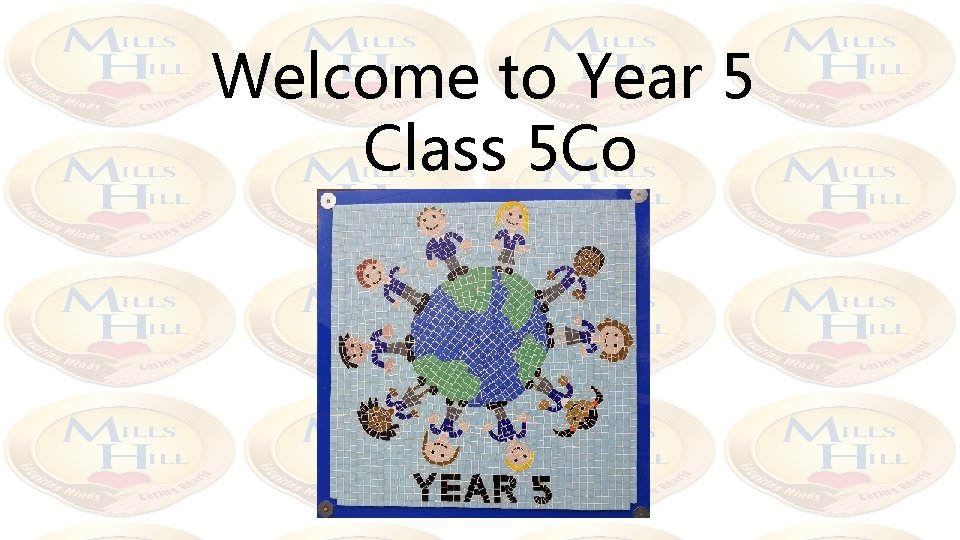 Welcome to Year 5 Class 5 Co My