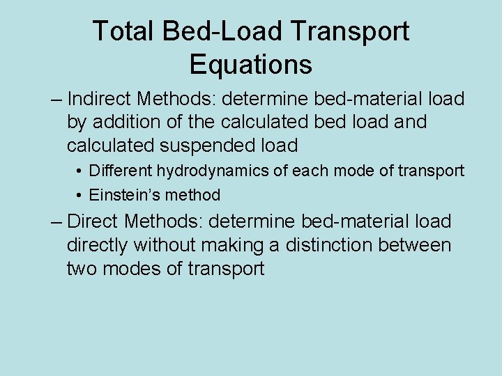 Fluvial Hydraulics CH6 Total Load Transport Total Load