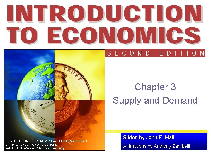 Chapter 3 Supply and Demand INTRODUCTION TO ECONOMICS