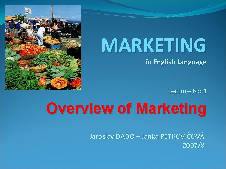 MARKETING in English Language Lecture No 1 Overview