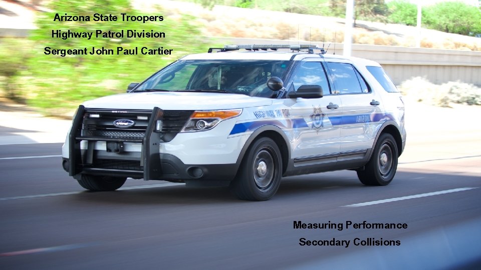 Arizona State Troopers Highway Patrol Division Sergeant John