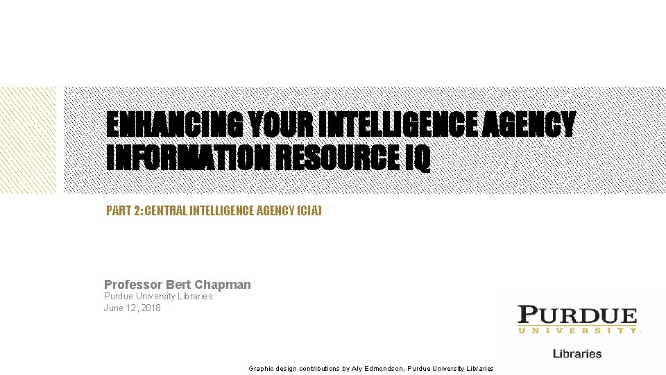 ENHANCING YOUR INTELLIGENCE AGENCY INFORMATION RESOURCE IQ PART