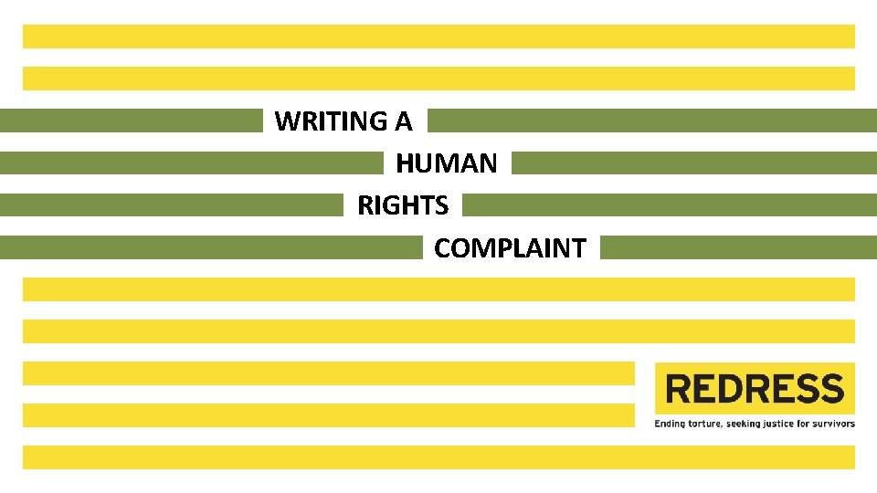 WRITING A HUMAN RIGHTS COMPLAINT STRUCTURE 8 Supporting