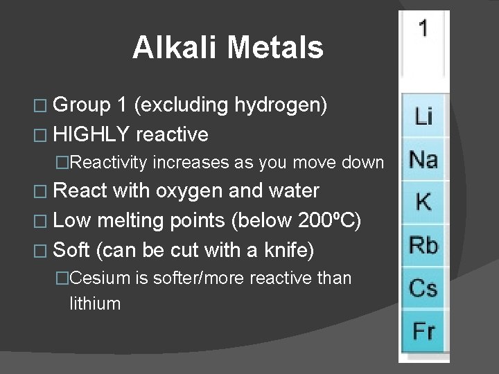 Continued THE PERIODIC TABLE Structure of the Periodic