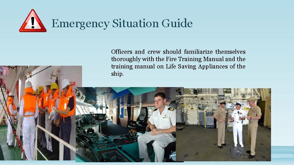 Emergency Situations on Boarder Ships An emergency situation
