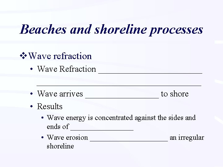 Waves Erosion Ch 13 Waves v Waves Definition