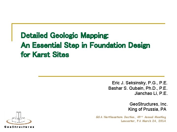 Detailed Geologic Mapping An Essential Step in Foundation