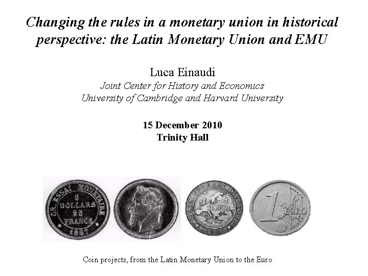 Changing the rules in a monetary union in