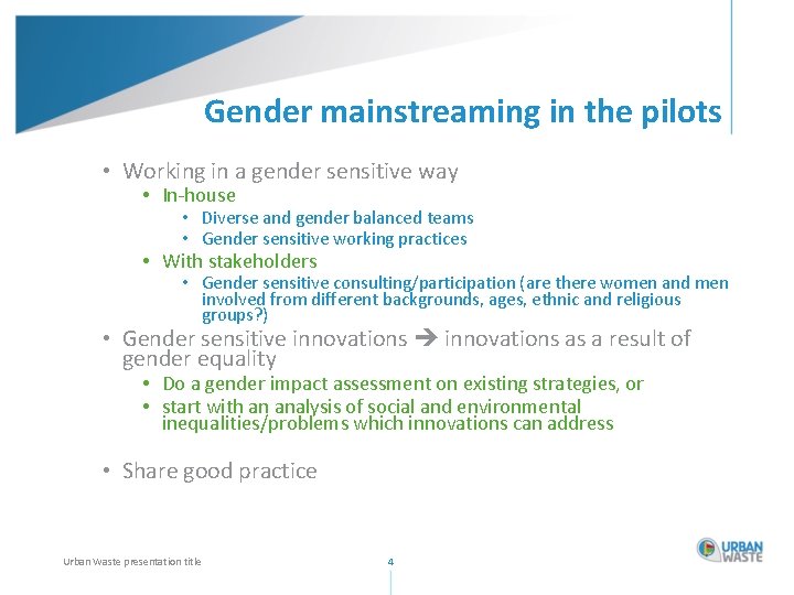 Gender strategy Subtitle Purpose URBANWASTE is committed to