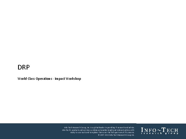 DRP World Class Operations Impact Workshop InfoTech Research