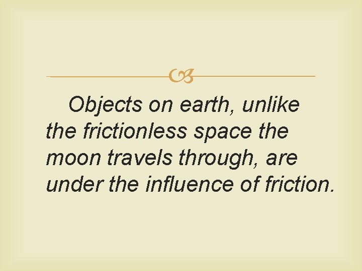 Newtons Laws of Motion I Inertia II Fma