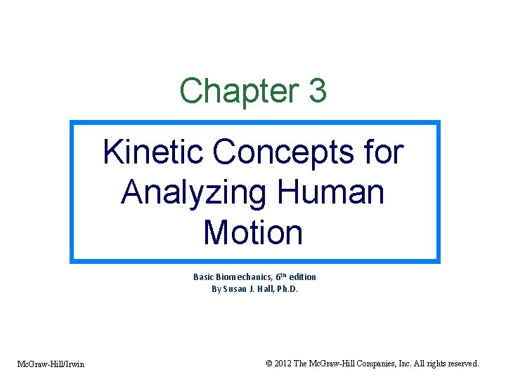 Chapter 3 Kinetic Concepts for Analyzing Human Motion