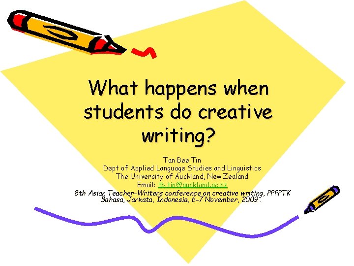 What happens when students do creative writing Tan