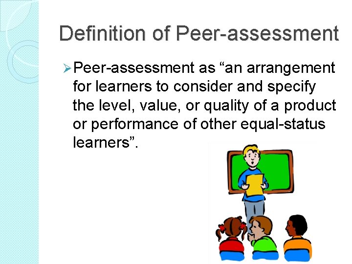 Peer Assessment An Overview of PeerAssessment The Benefits