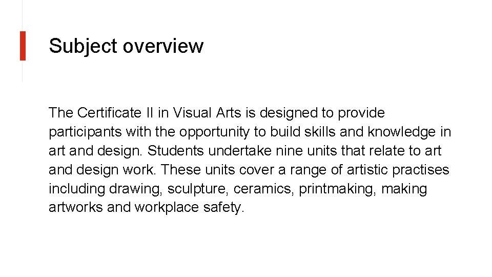 Certificate II in Visual Arts Week 2 Subject