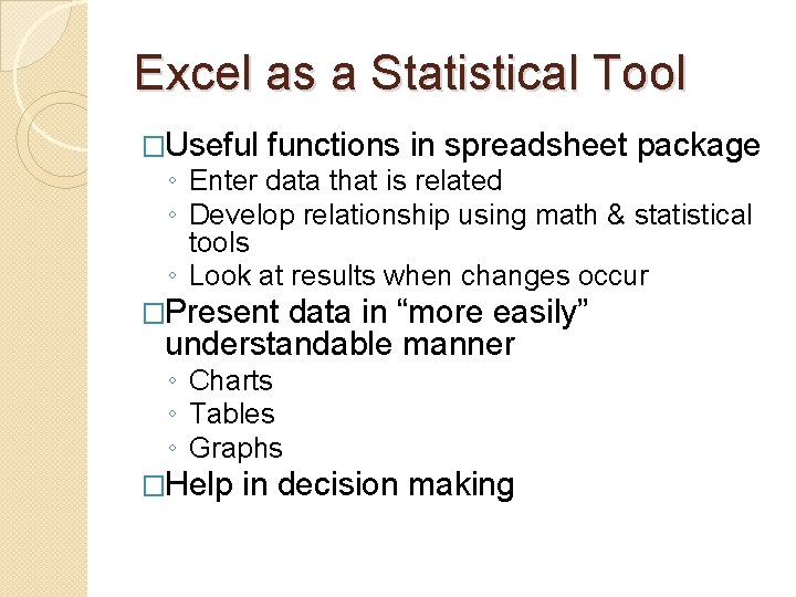 Excel Statistics 240 Cen SARA Instructor Steve Hiebsch