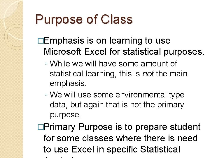 Excel Statistics 240 Cen SARA Instructor Steve Hiebsch