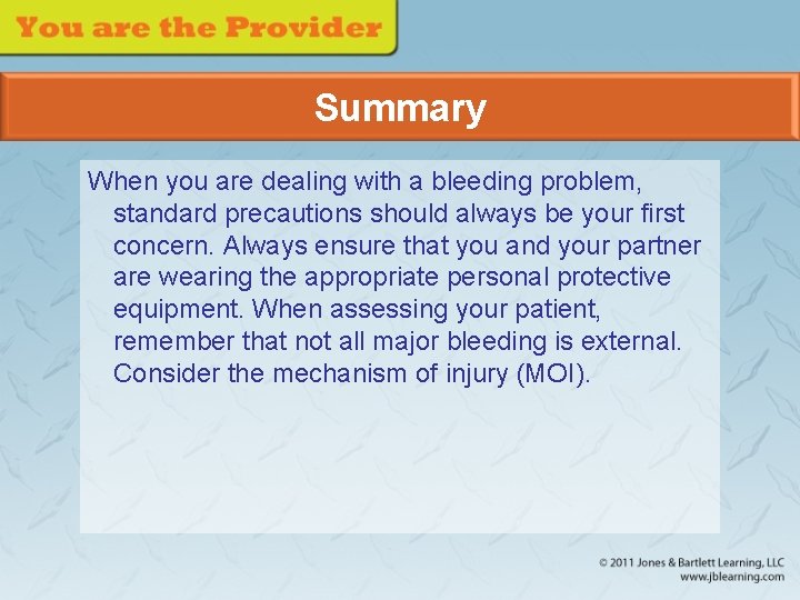 Bleeding Part 1 You and your EMT partner