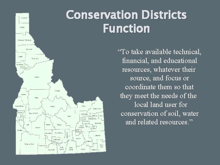 WHAT IS A CONSERVATION DISTRICT MODULE 2 Conservation