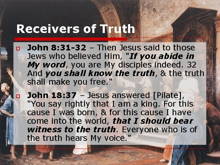 What Is Truth Jesus in Pilates Hall John