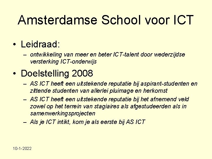 Amsterdamse School voor ICT Een historische doorbraak stap