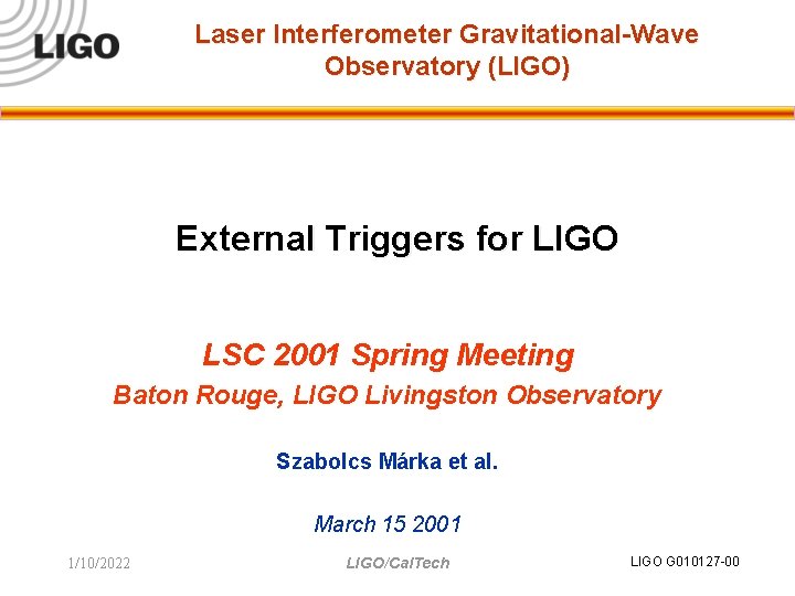 Laser Interferometer GravitationalWave Observatory LIGO External ...