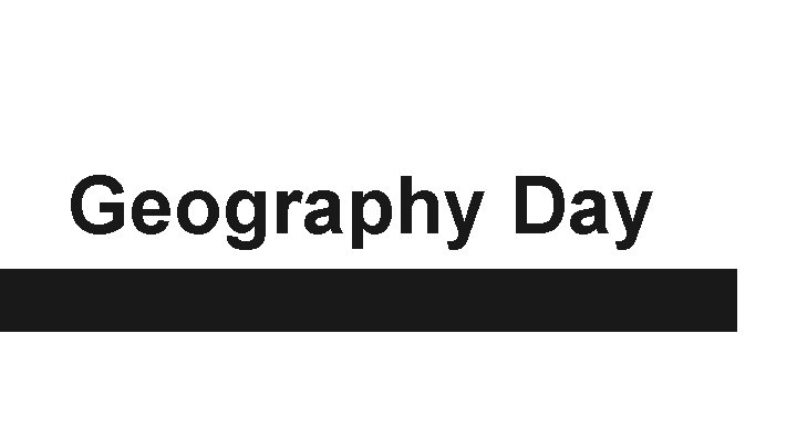 Geography Day Vmonos Sign out a computer and