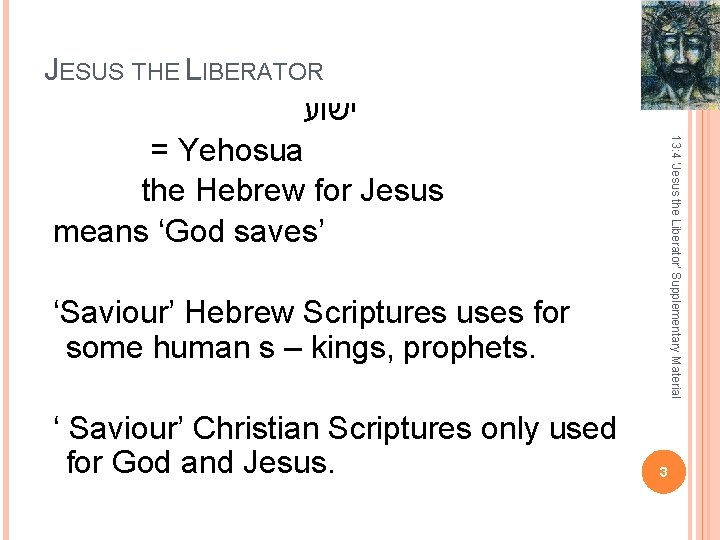 JESUS THE LIBERATOR What can a picture tell