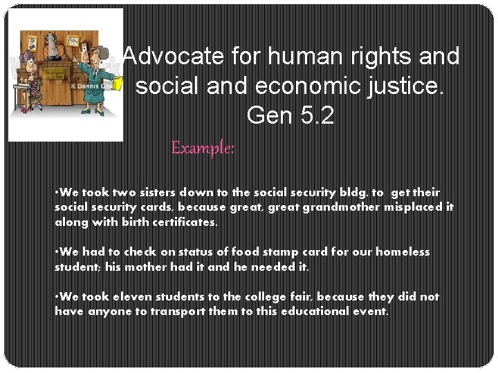 Competency 5 By Janice Bonner Advance Human rights