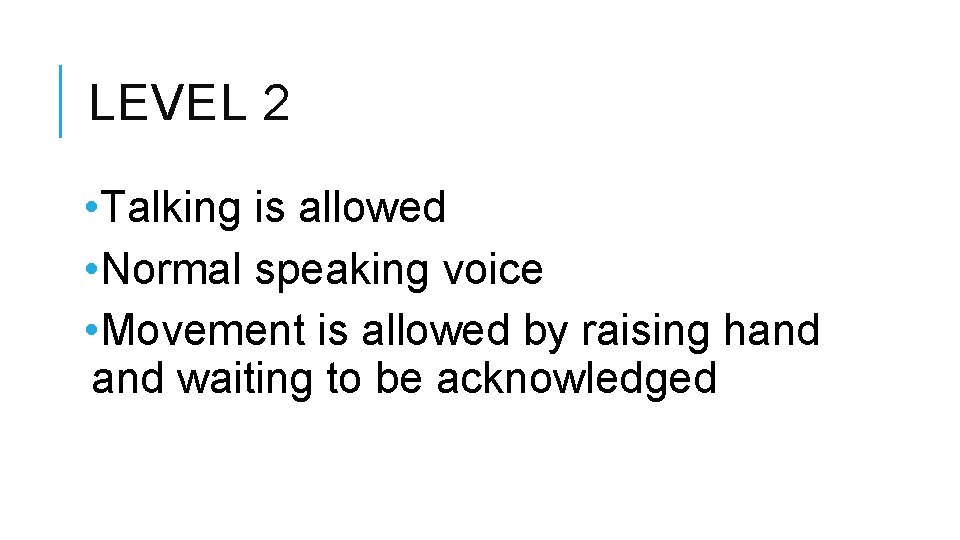 BEGINNING SPANISH With Sra Lucas WELCOME NOISE LEVELS