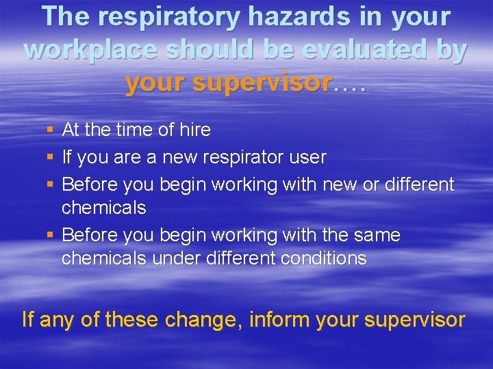 RESPIRATORY PROTECTION A REFRESHER CLASS Welcome to a