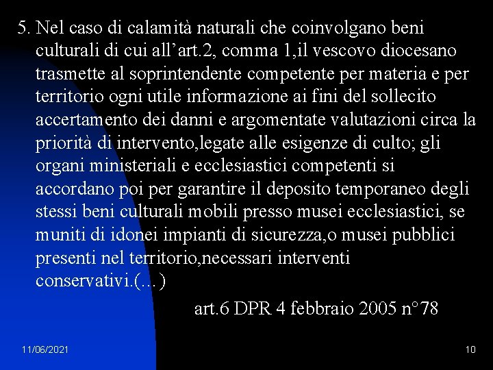 Salvaguardia del patrimonio culturale dai rischi naturali Cenni