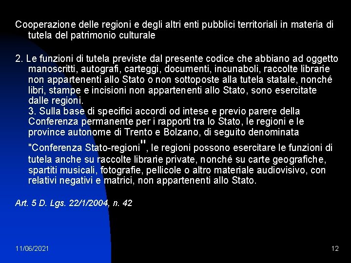 Salvaguardia del patrimonio culturale dai rischi naturali Cenni