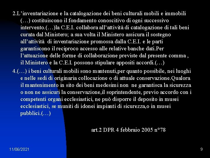 Salvaguardia del patrimonio culturale dai rischi naturali Cenni