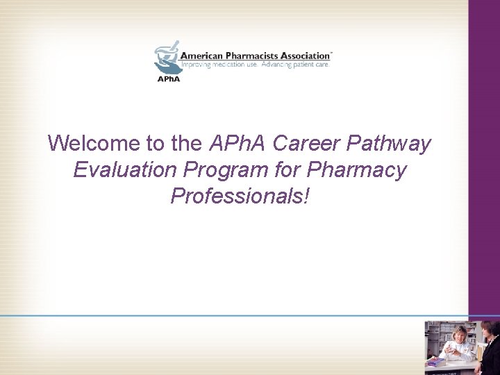 Welcome to the APh A Career Pathway Evaluation